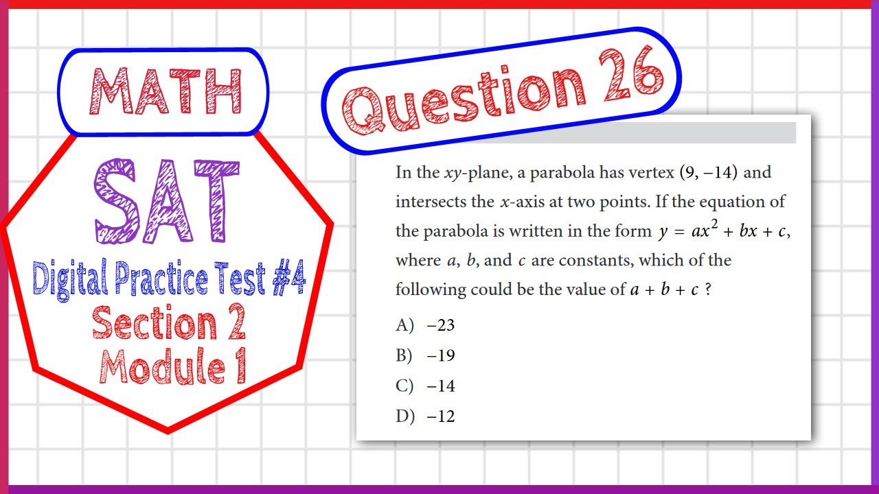 Question 26 in SAT Digital Practice Test #4, MATH Section 2 Module 1 ...
