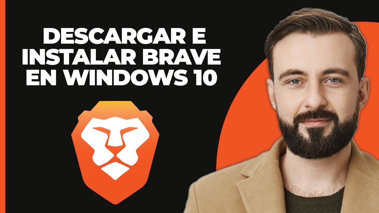 Cómo Descargar e Instalar el Navegador Brave en Windows 10 - YouTube