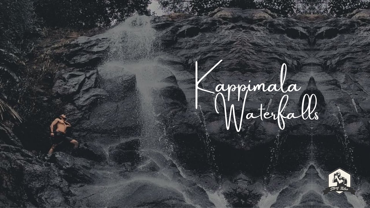 Kappimala | കാപ്പിമല - The hidden waterfalls waiting to be discovered ...