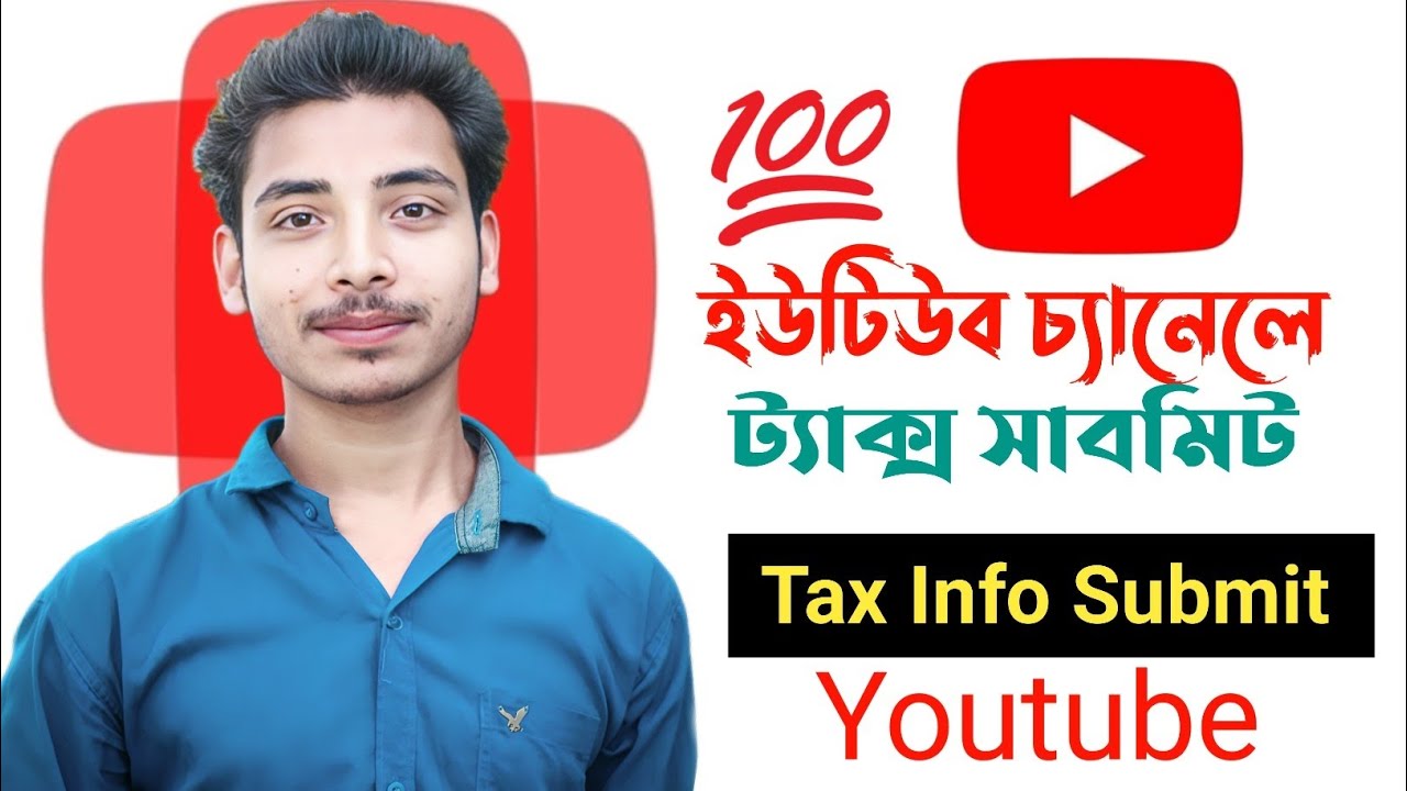 Youtube Channel add Tax info | ইউটিউব চ্যানেলে ট্যাক্স সাবমিট tax info submit on youtube ...