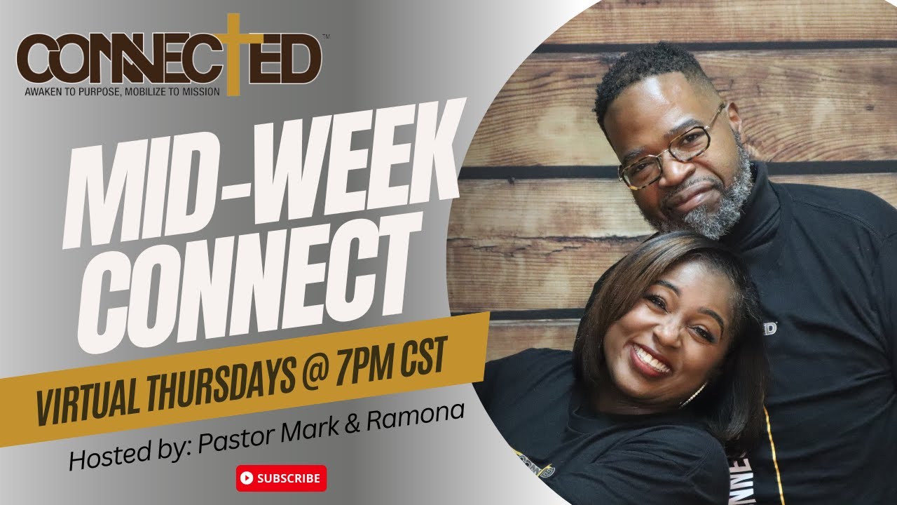 Mid-Week Connect Bible Study (Thurs. 7PM) - YouTube
