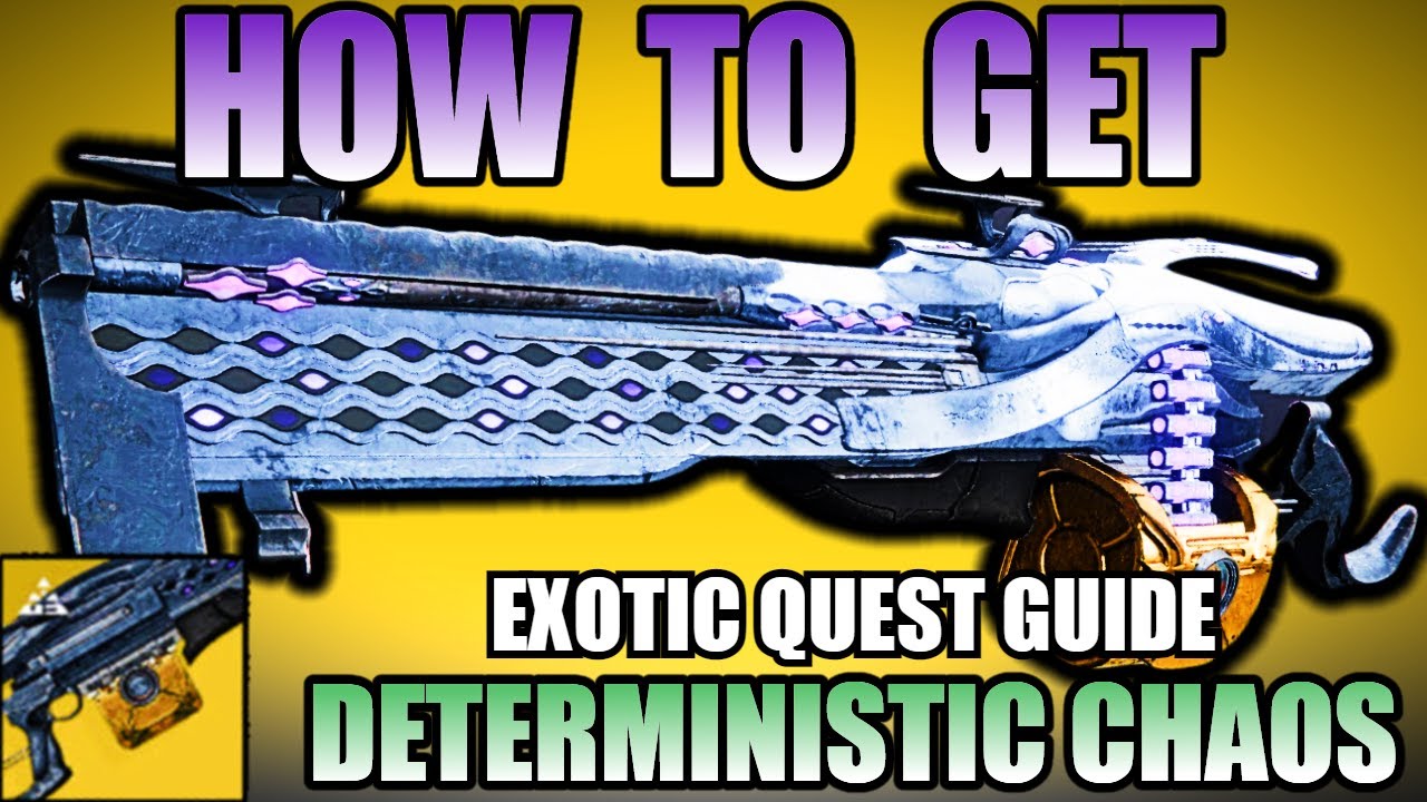 How to Get Deterministic Chaos Exotic Quest Guide [Destiny 2 Lightfall ...