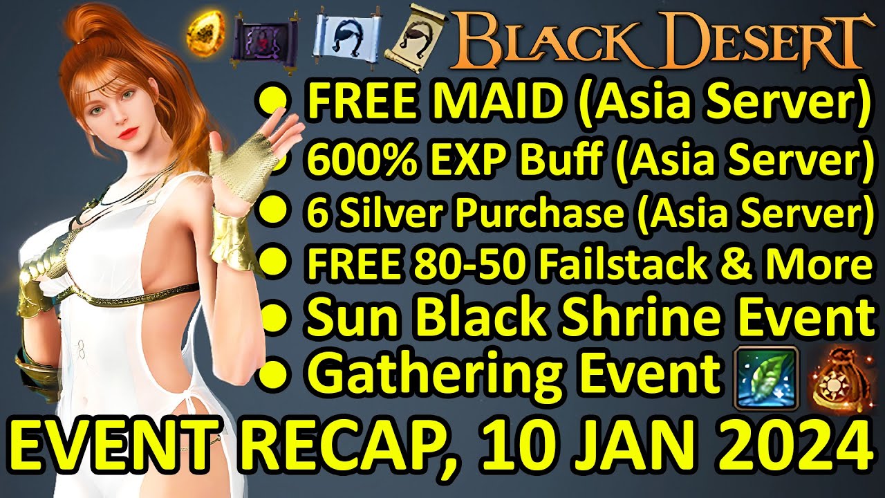 FREE 80-50 FS, Black Shrine & Gathering, MAID & 600% EXP (Asia) (BDO Event Recap 10 Jan 2024 ...