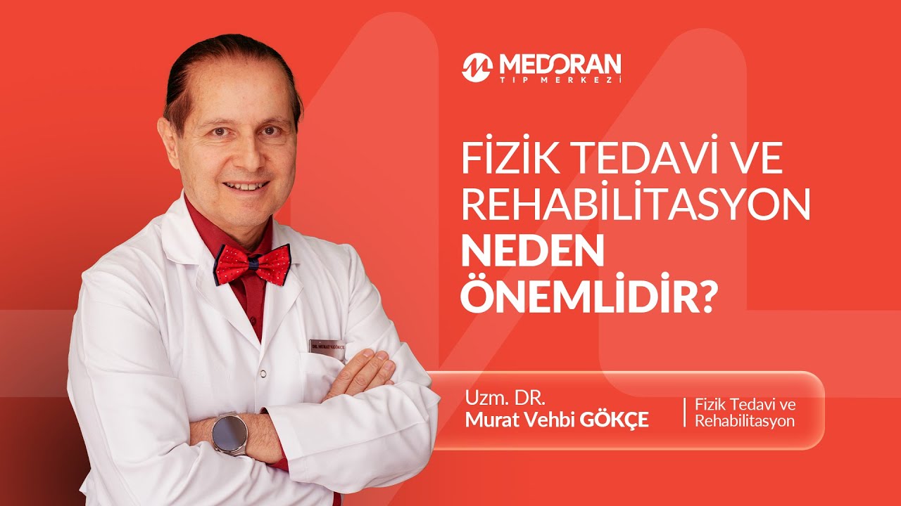 Fizik Tedavi ve Rehabilitasyon Neden Önemlidir? | Uzm. Dr. Murat V ...
