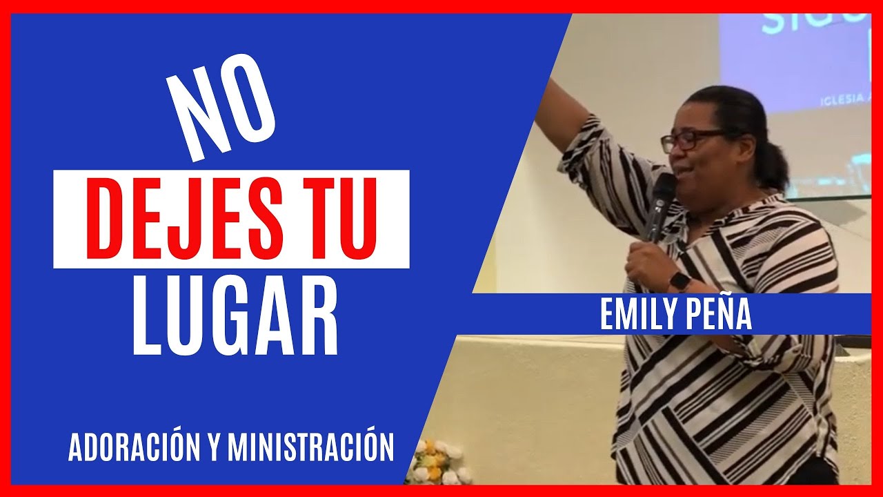 Emily Peña Ministrando | No dejes tu lugar (parte 1) | Poderosa ...