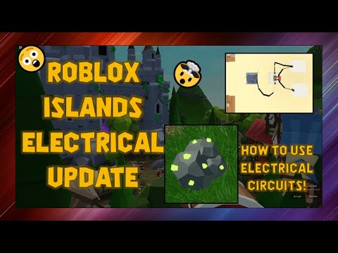 How to Use Electrical Circuits In Roblox Islands! - YouTube