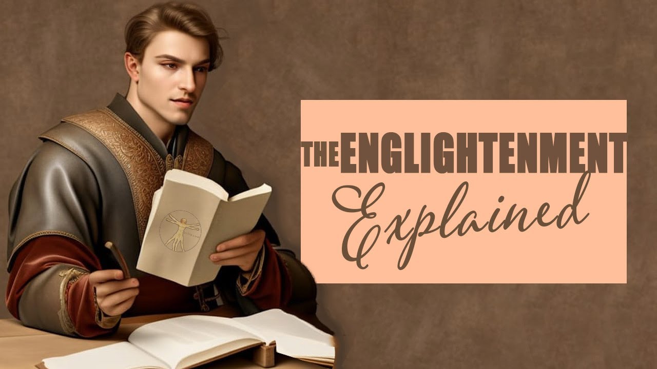Enlightenment Explained: A Guide to Understanding the Age of Reason ...