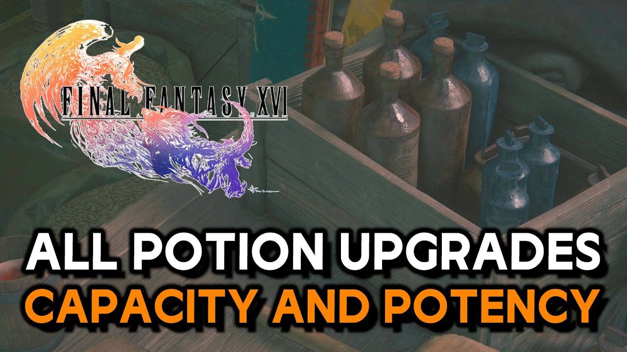 Final Fantasy 16 - All Potion Capacity & Potency Upgrades (With Two Ds ...