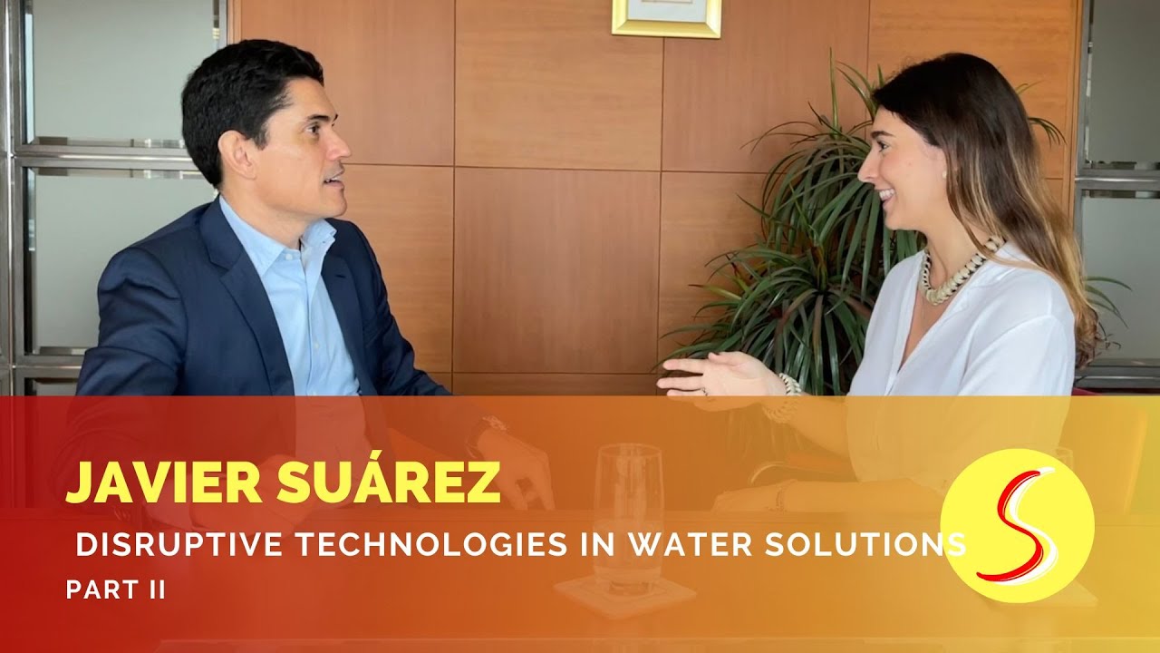 'Disruptive technologies in water solutions' with Javier Suárez - The ...