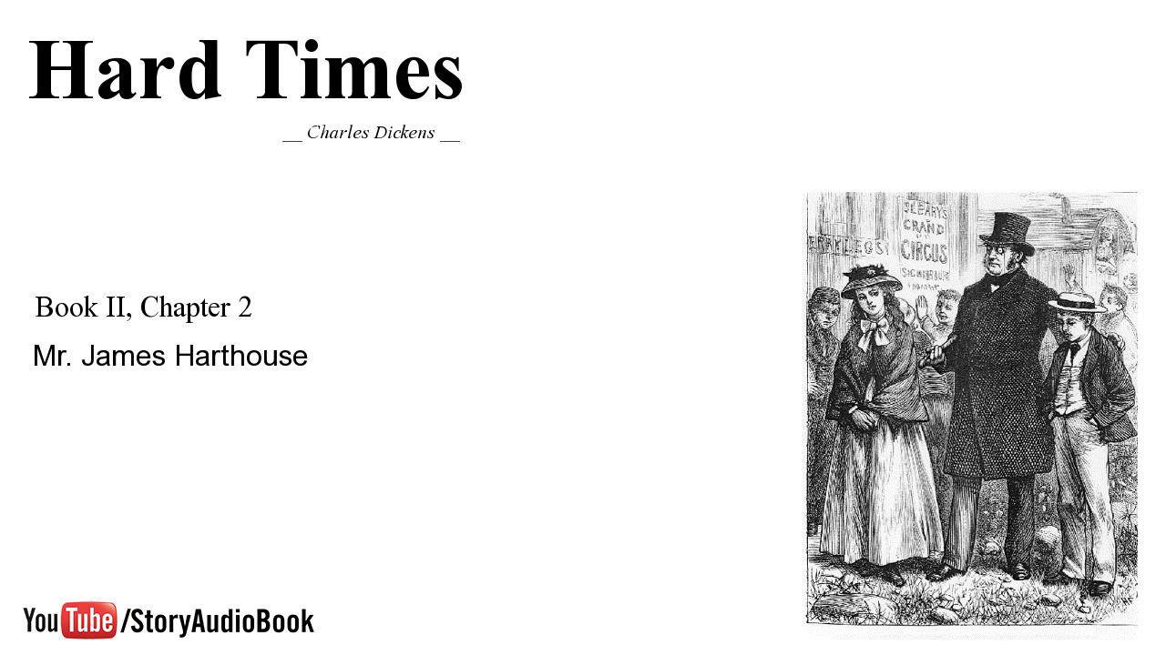 Hard Times by Charles Dickens - Book II, Chapter 2: Mr. James Harthouse ...
