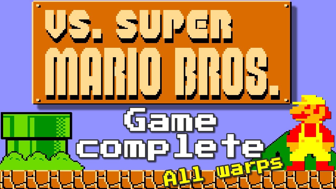Vs. Super Mario Bros. Fast game complete🕹️ [All warps no deaths] - no ...