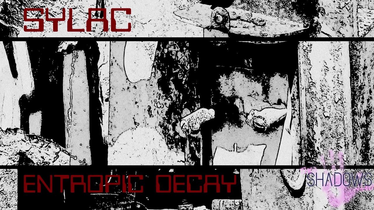 sylac - Entropic Decay [Full Album] - YouTube