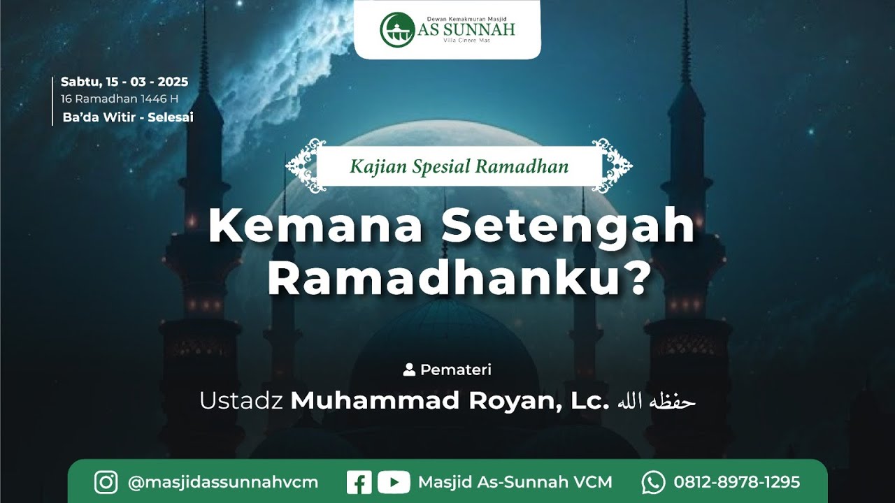Kemana Setengah Ramadhanku - Ustadz Muhammad Royan, Lc. حفظه الله - YouTube