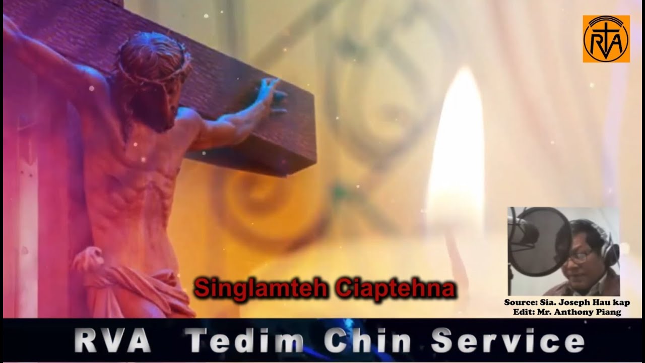 Singlamteh Ciaptehna By Sia Joseph Hau Kap - YouTube