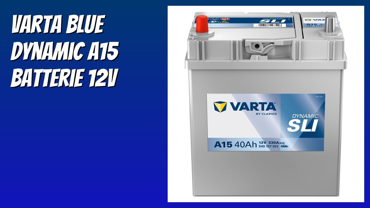 AVIS (2026): Varta Blue Dynamic A15 Batterie 12V. DÉTAILS - YouTube