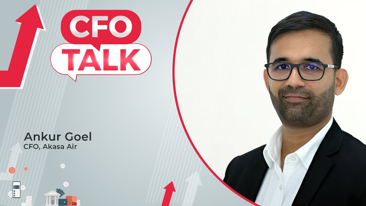Akasa Air CFO Ankur Goel on importance of cost efficiency in airline ...