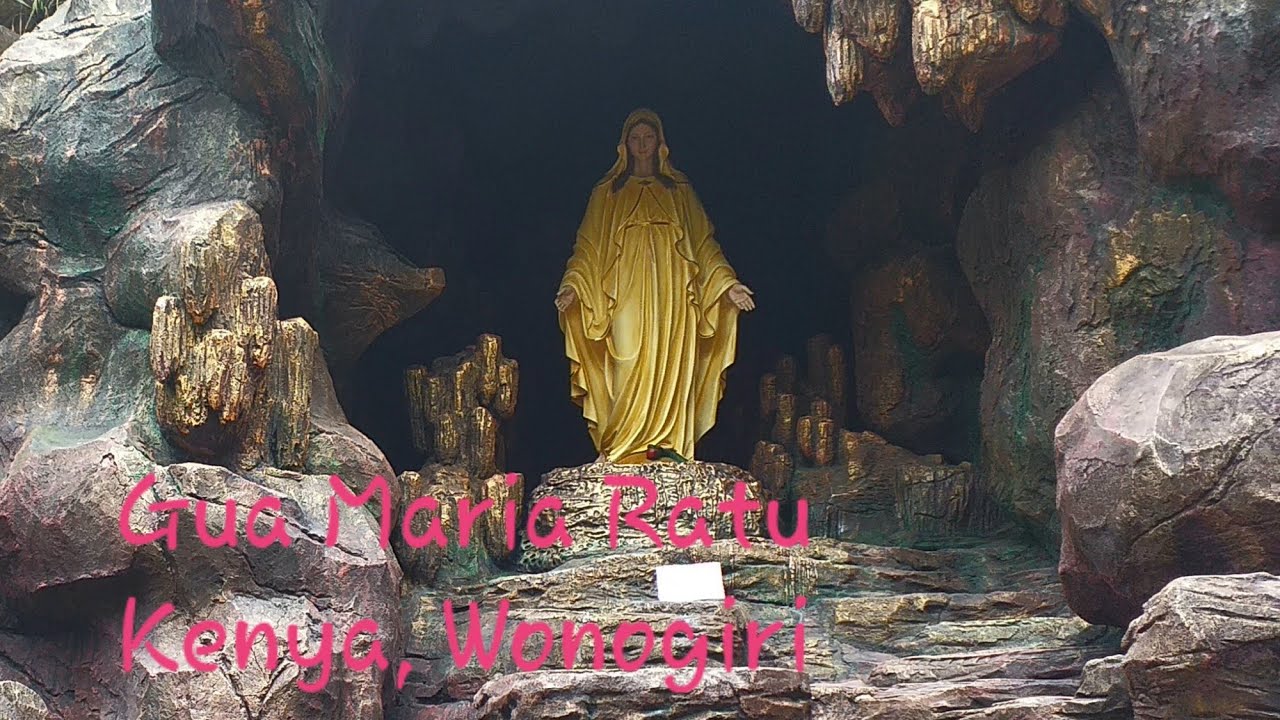 Ziarah Ke Sendang Ratu Kenya /Gua Maria Ratu Kenya, Wonogiri, Jawa ...