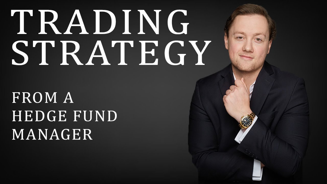 TRADING STRATEGY with a Hedge Fund Manager - YouTube