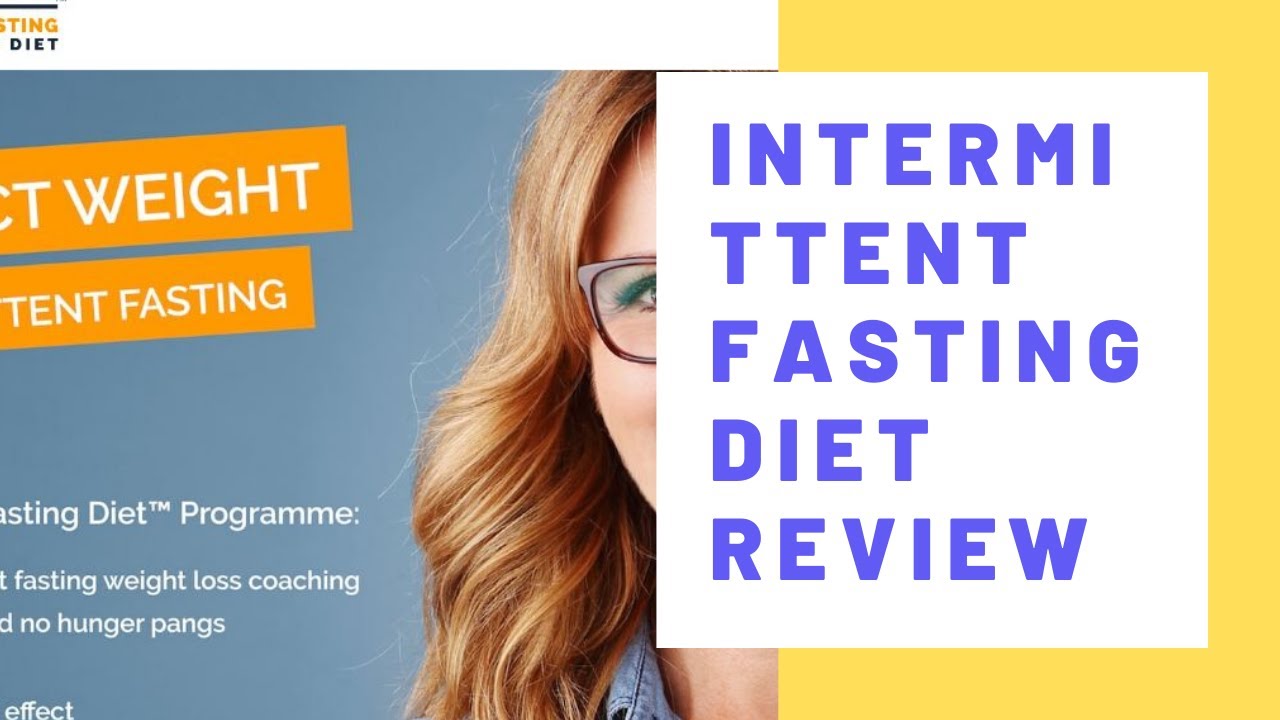 Intermittent Fasting Diet Review - YouTube