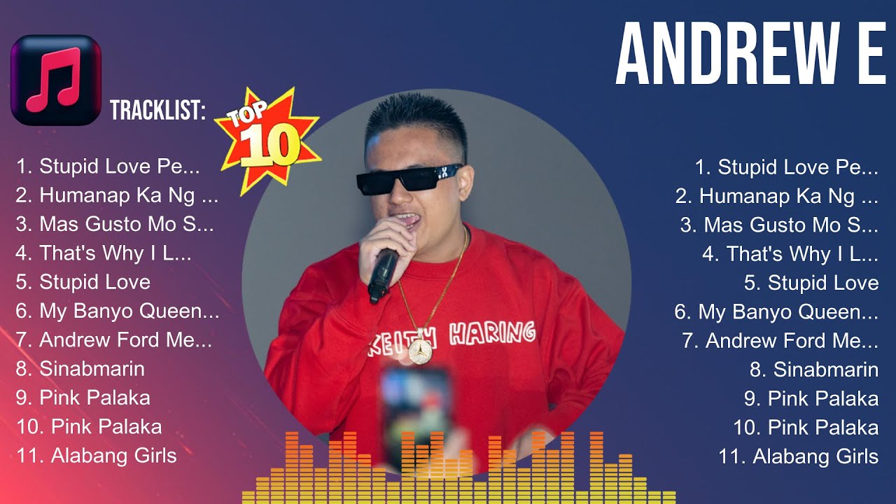 Andrew E 2025 Playlist ~ Andrew E OPM Love Songs ~ Best Hits ...