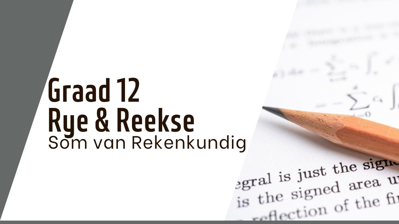 Rye & Reekse: Som van Rekenkundige (Graad 12 Wiskunde) - YouTube