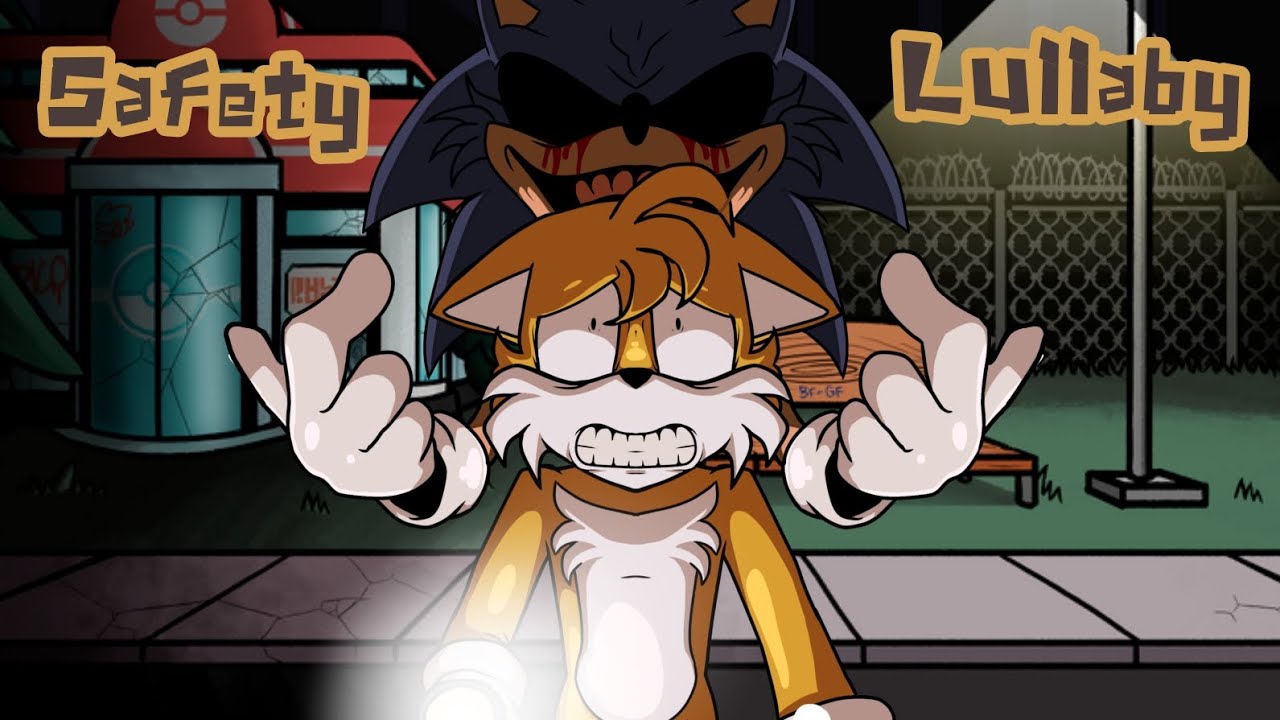 SAFETY LULLABY | But Lord X and Tails sing it! - YouTube