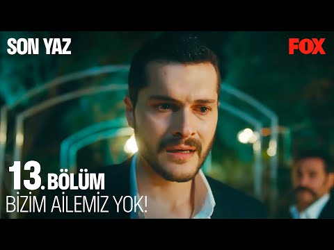 Ailesizliğin Bedeli - Son Yaz 13. Bölüm