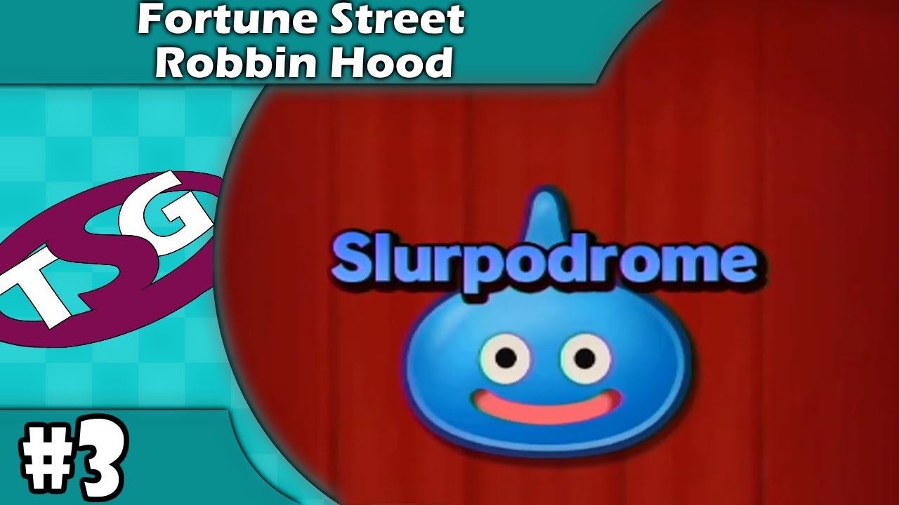 Slime Hood - Fortune Street Robbin Hood (#3) - YouTube