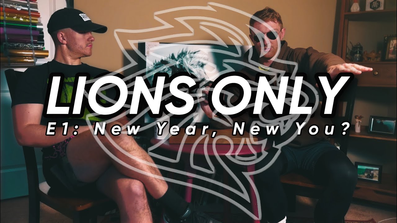 LIONS ONLY | E1: New Year, New You? - YouTube