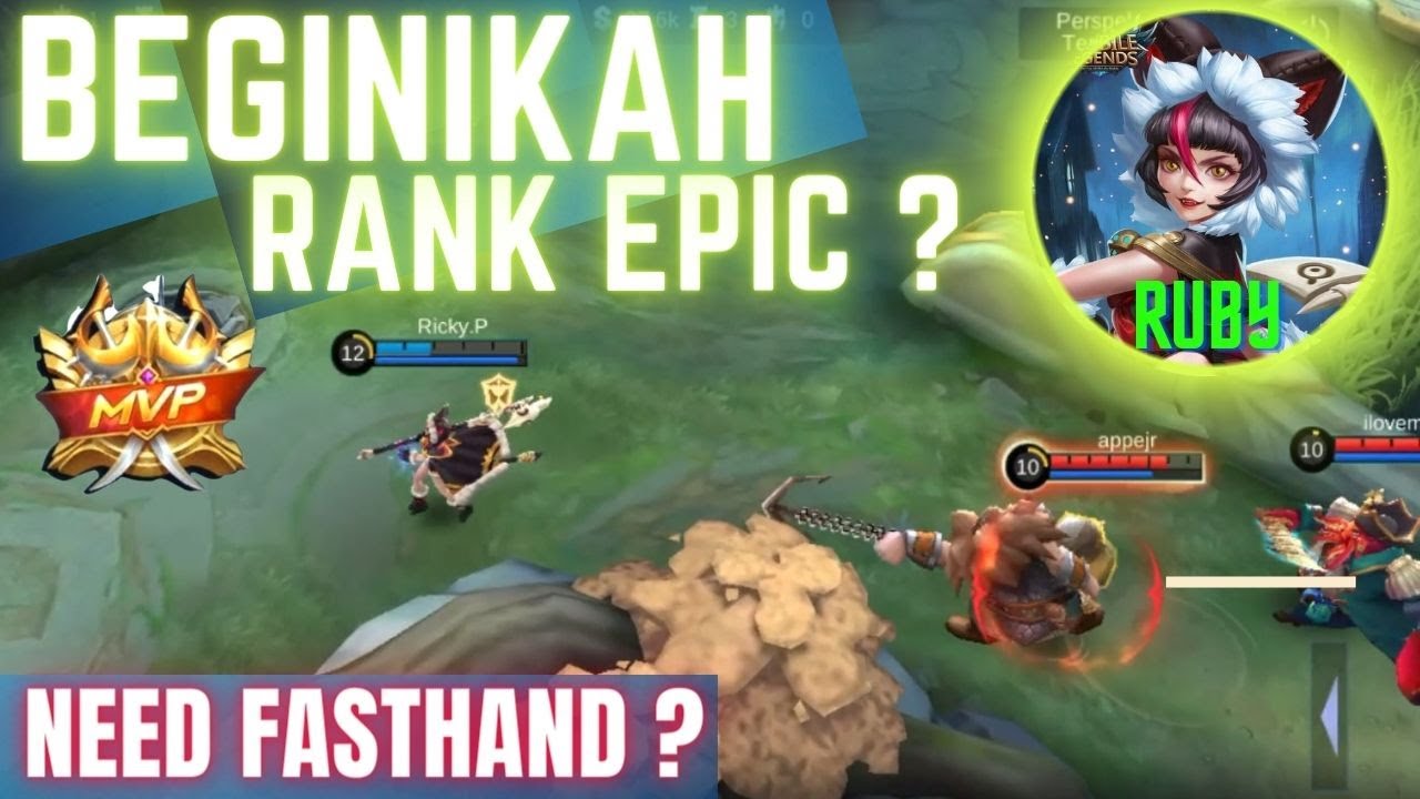 BEGINI RASANYA RANK EPIC MOBILE LEGENDS MAIN RUBY ? NEED FASTHAND ? - YouTube