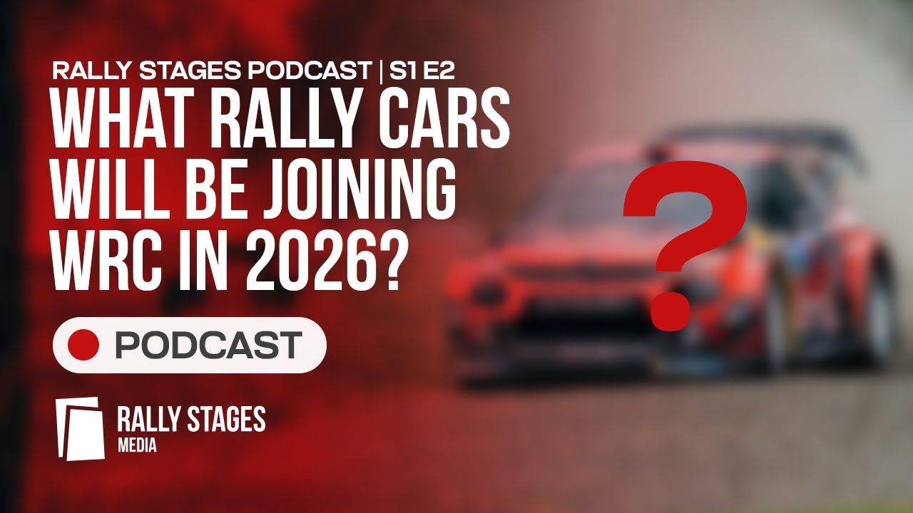 WHAT RALLY CARS WILL BE JOINING WRC IN 2026? | Rally Stages Podcast ...