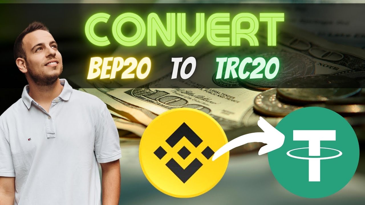 Convert BEP20 USDT to TRC20 (Bridge Binance Smart Chain To Tron ...