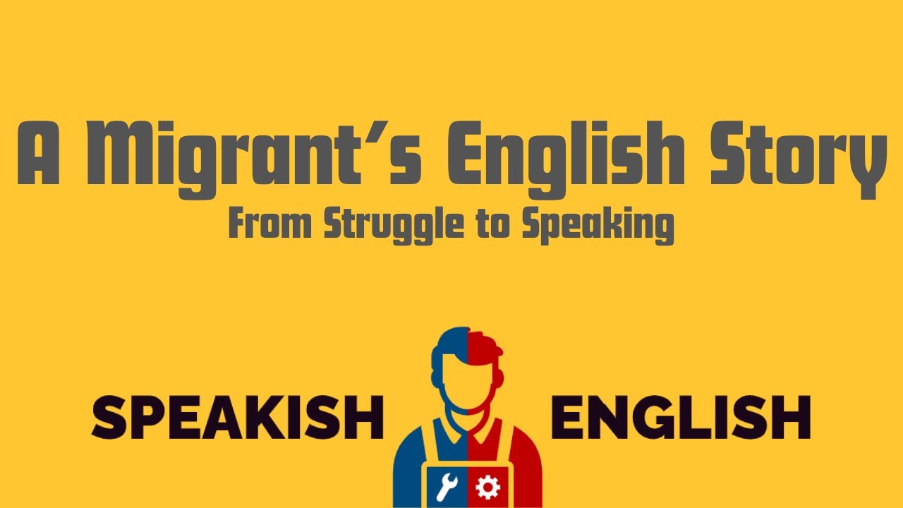 English Journey | From Migrant Struggles to Confidence — True Story for ...