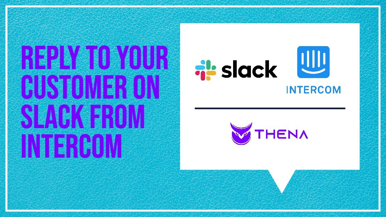 Intercom Slack Bi-directional Integration with Thena - YouTube