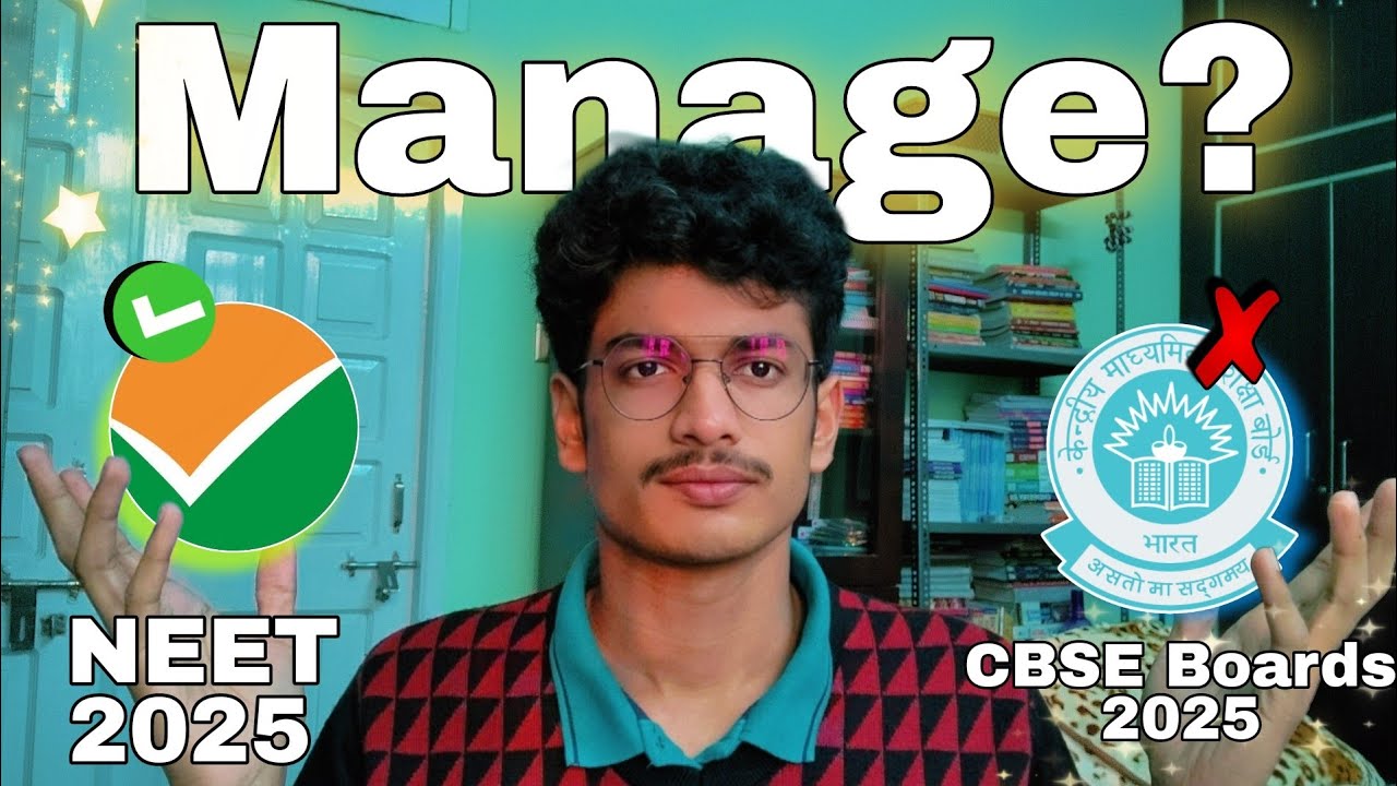 How to manage Board Exams and NEET 2025: The Ultimate Guide 🔥 ...