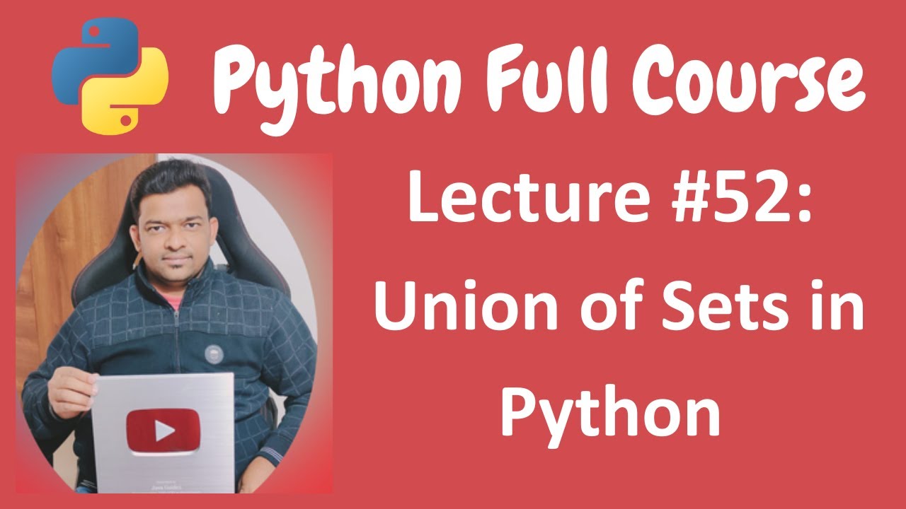 Union of Sets in Python | Python Tutorial | Python Full Course ...