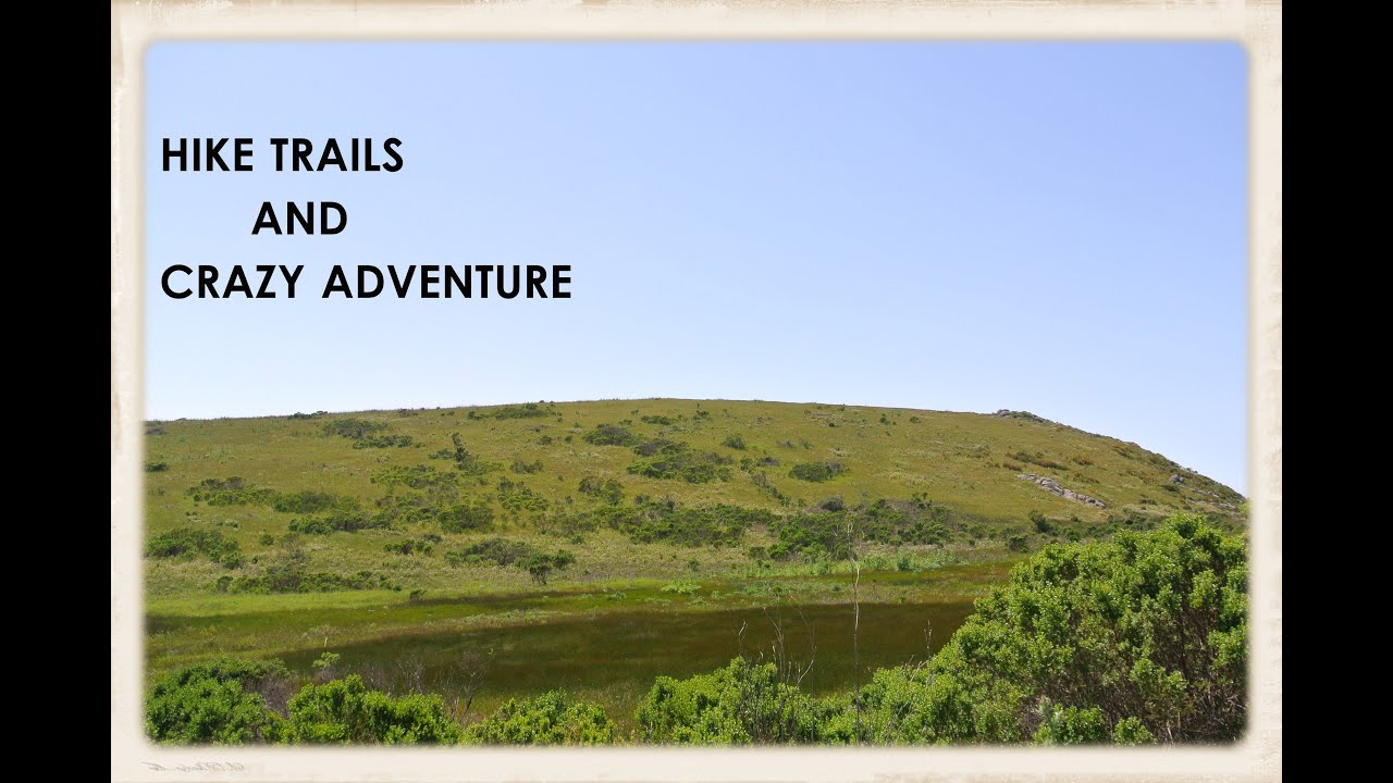 HIKE TRAILS/ CRAZY ADVENTURE - YouTube