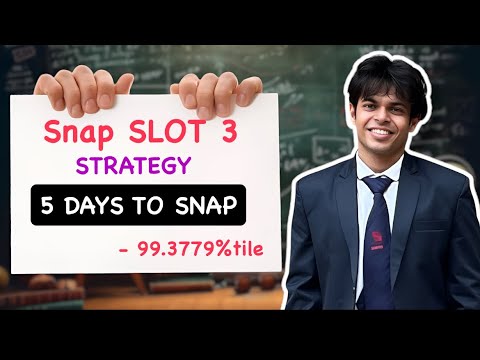 SNAP 2024 SLOT 3 STRATEGY | 5 DAYS TO SNAP SLOT 3 | MUST WATCH | SIBM ...