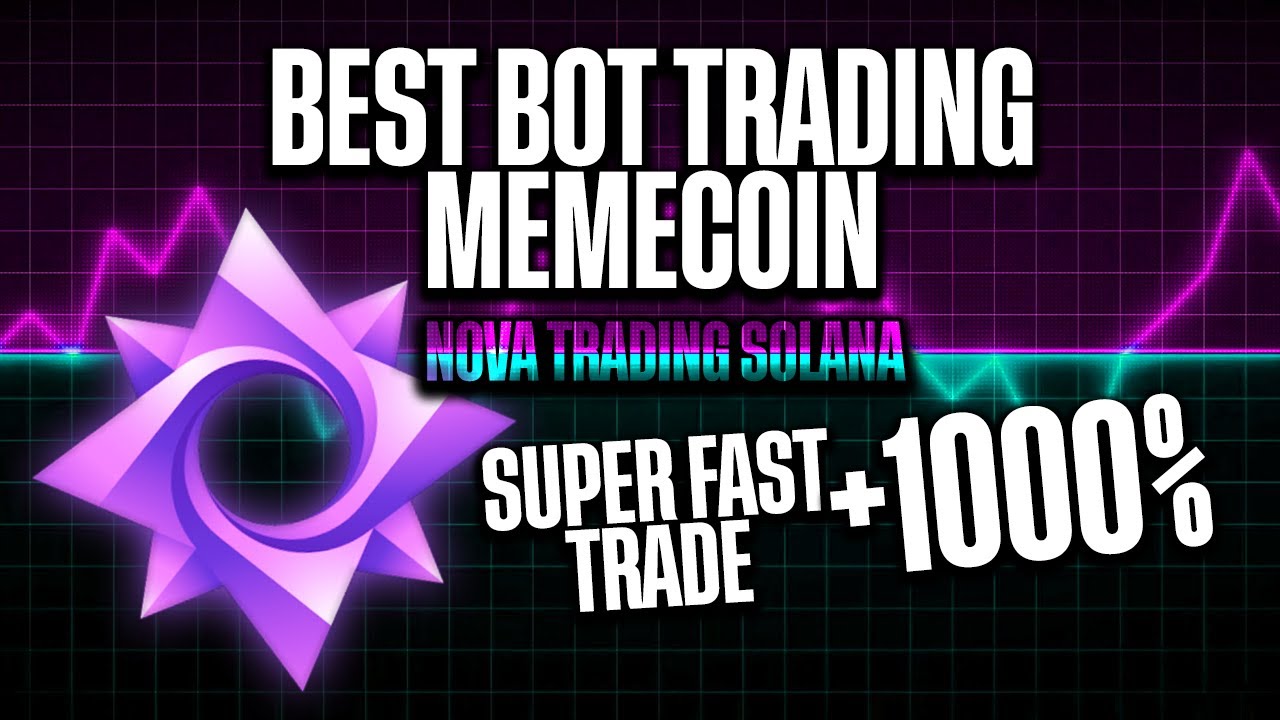NOVA BOT - BEST TRADING da 1000% su MEMECOIN - YouTube