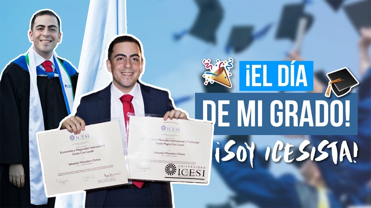 🎓¡ME GRADÚE DE LA UNIVERSIDAD!🎓 *Grados Icesi* - MONE - YouTube