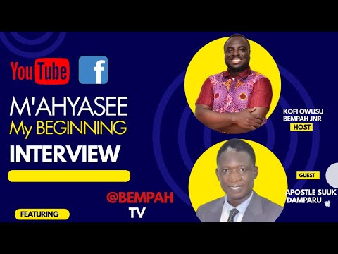 MY BEGINNING (M'AHYASEE) WITH APOSTLE SUUK DAMPARU - YouTube