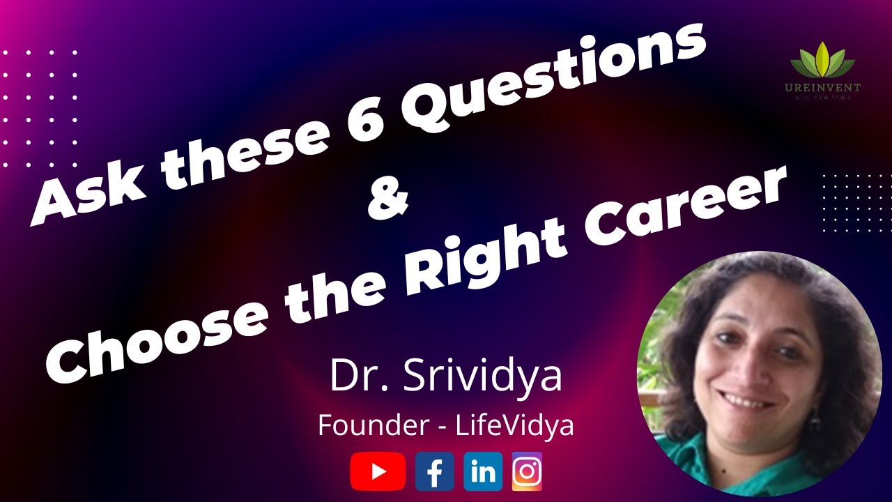 Ask these 6 Questions and Choose the Right Career! - YouTube