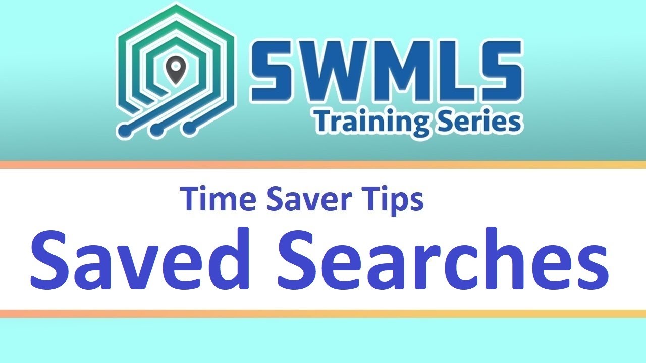 SWMLS Time Saver Tips - Saved Searches - YouTube