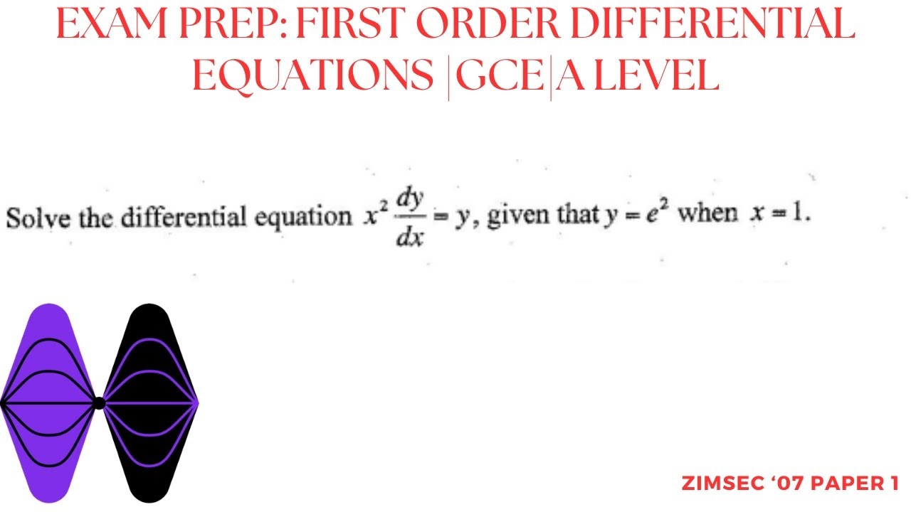 Exam Prep: First Order Differential Equation |A LEVEL - YouTube