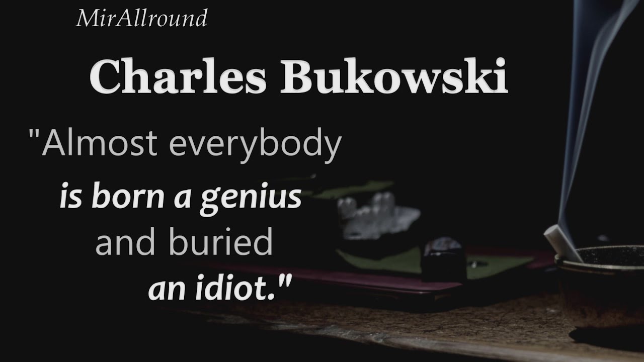 Survive In Corrupt And Spoiled Society | Charles Bukowski Quotes ...
