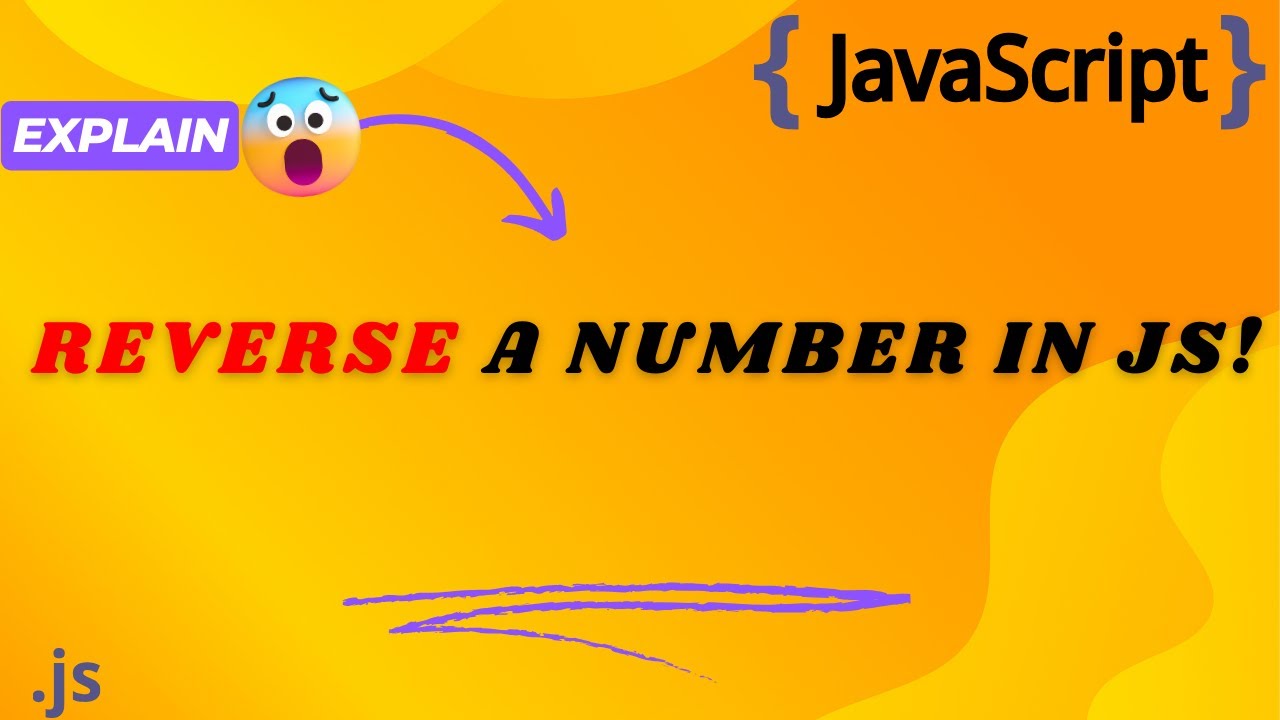 Reverse A Number In Javascript Easy Method Explained Youtube