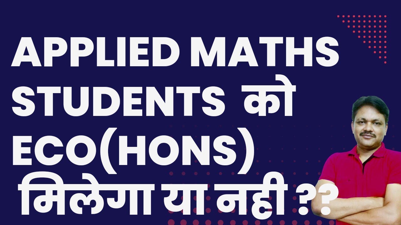 eco hons for applied maths student | are they eligible | all doubts ...