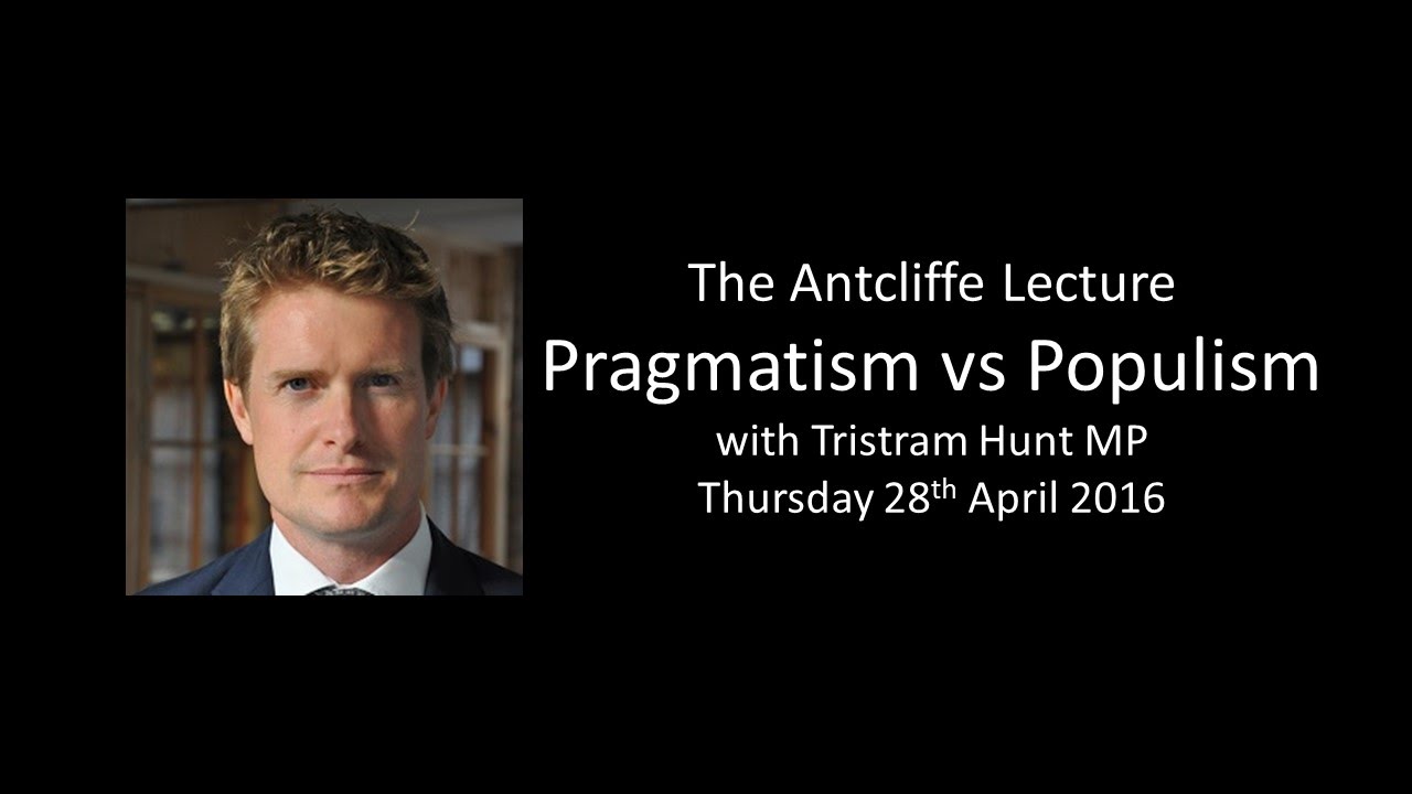 The Antcliffe Lecture with Tristram Hunt MP - YouTube