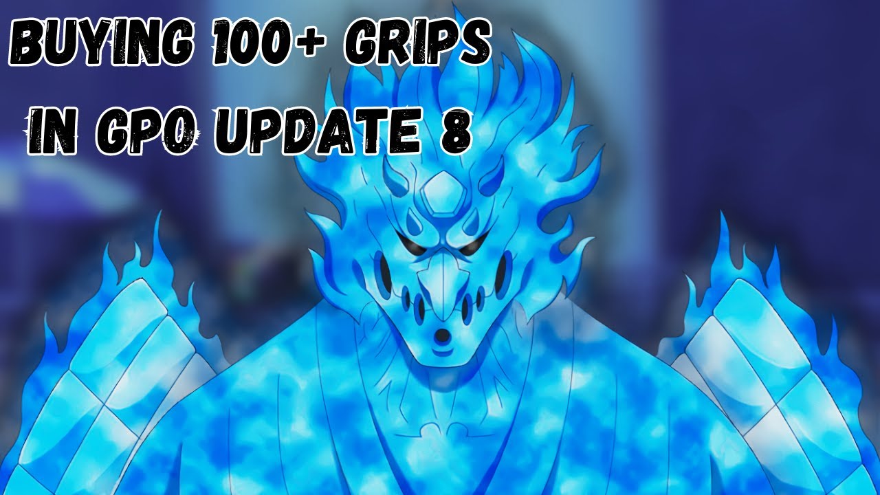 [GPO] BUYING 100+ GRIPS IN UPDATE 8 - YouTube