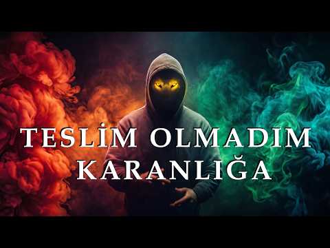 340R - TESLİM OLMADIM KARANLIĞA